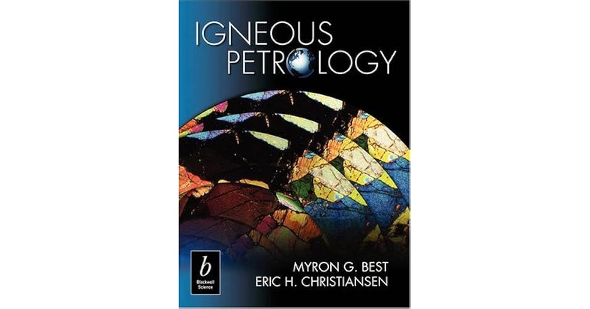 Igneous Petrology by Myron G. Best