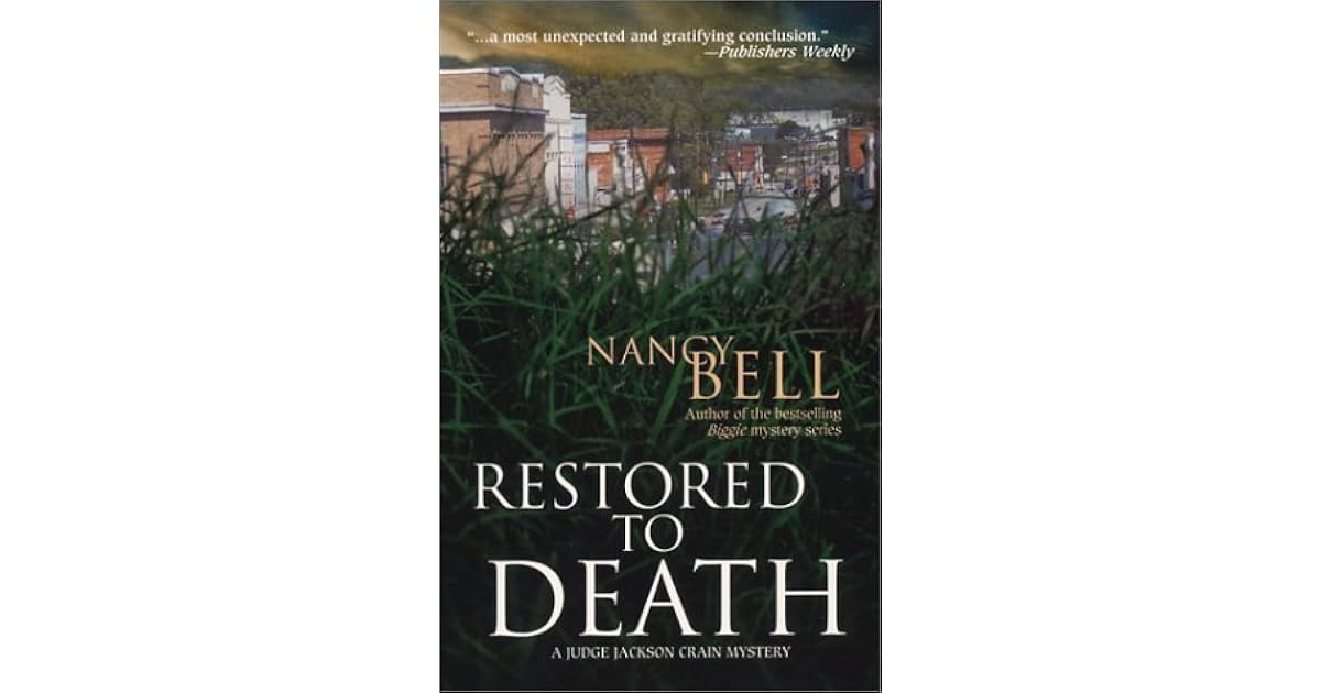 Restored to Death (Judge Jackson Crain, #1) by Nancy Bell