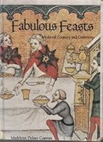 Fabulous Feasts by Madeleine Pelner Cosman