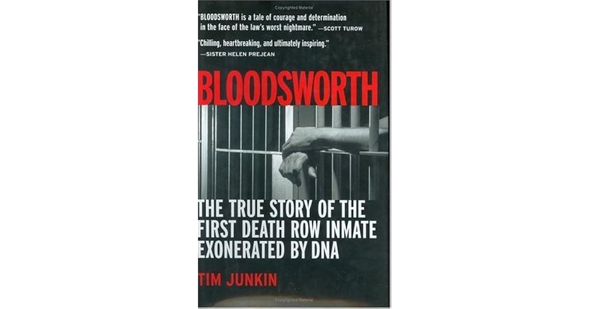 Bloodsworth: The True Story of the First Death Row Inmate Exonerated by ...