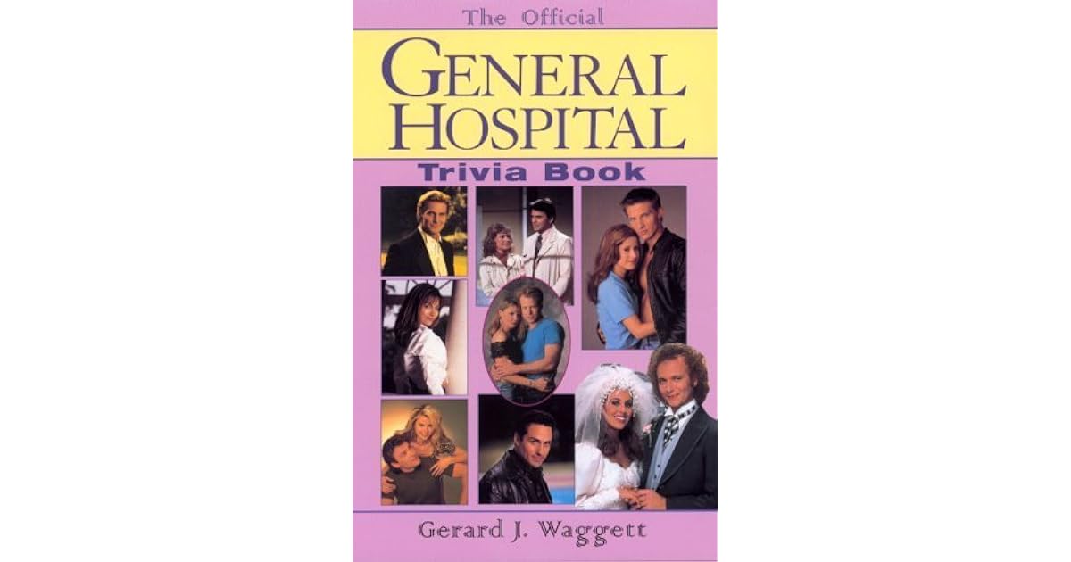 The Official General Hospital Trivia Book by Gerard J. Waggett
