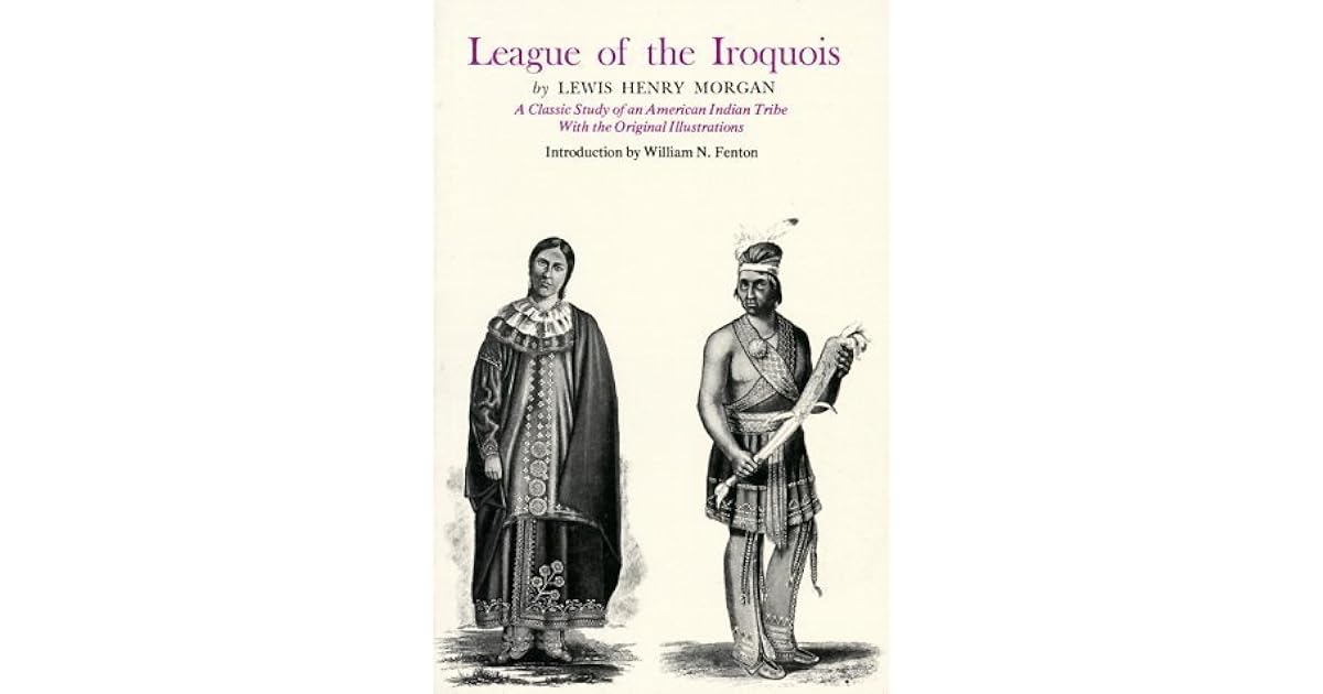 League of the Iroquois by Lewis Henry Morgan