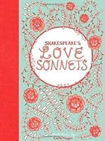 Shakespeare's Love Sonnets by Caitlin Keegan