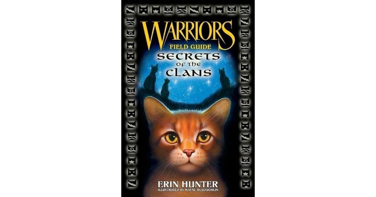 Warriors Field Guide: Secrets of the Clans by Erin Hunter