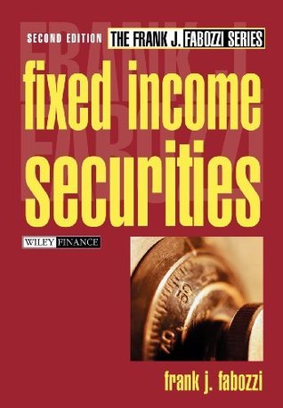 Fixed Income Securities by Frank J. Fabozzi