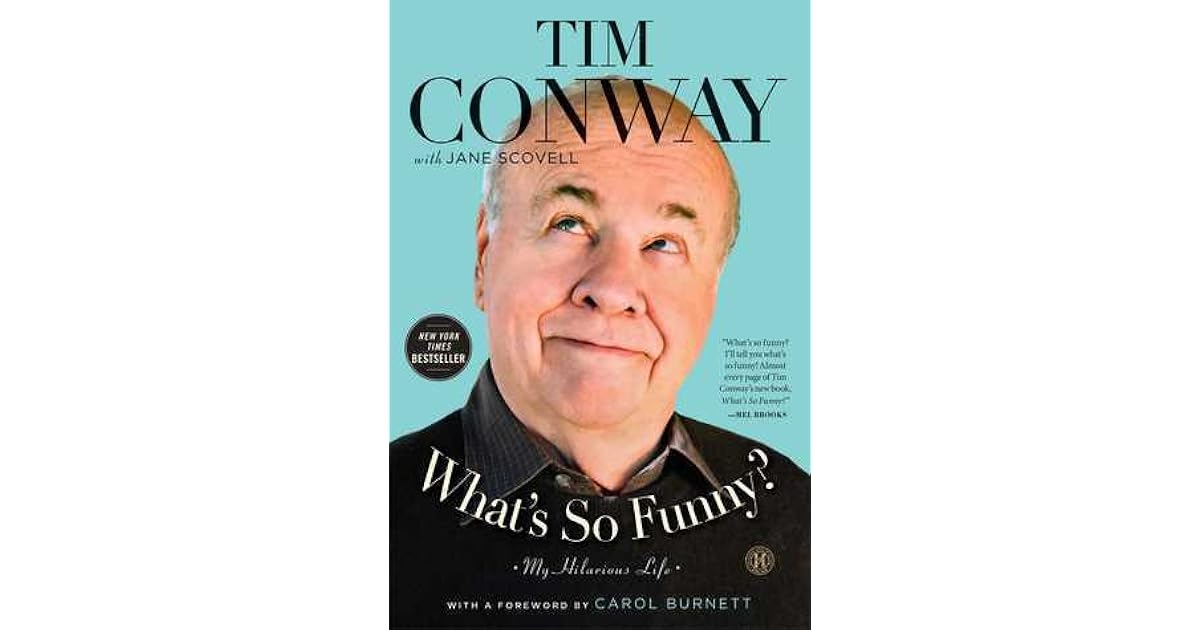 What's So Funny?: My Hilarious Life by Tim Conway