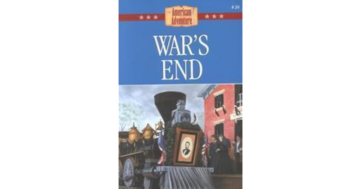 War's End (The American Adventure, #24) by Norma Jean Lutz