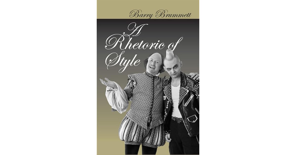 A Rhetoric of Style by Barry Brummett