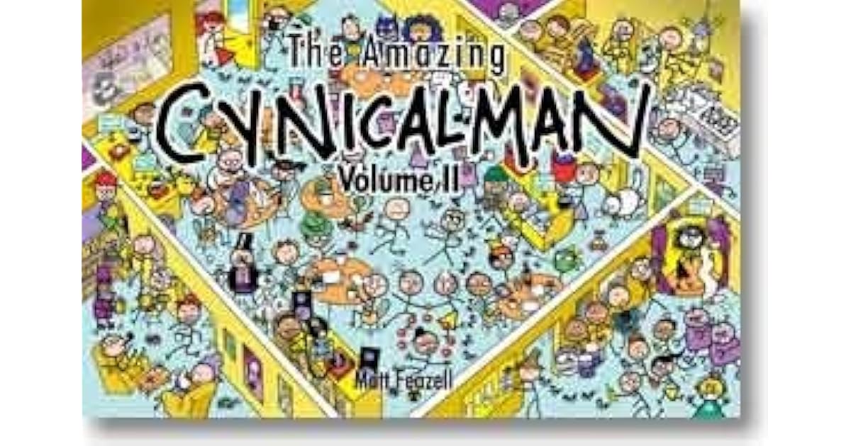The Amazing Cynicalman, Vol. 2 by Matt Feazell