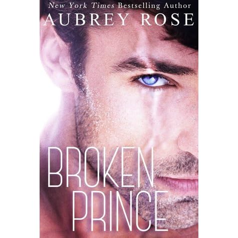Broken Prince (Cinderella, #2) by Aubrey Rose — Reviews, Discussion ...