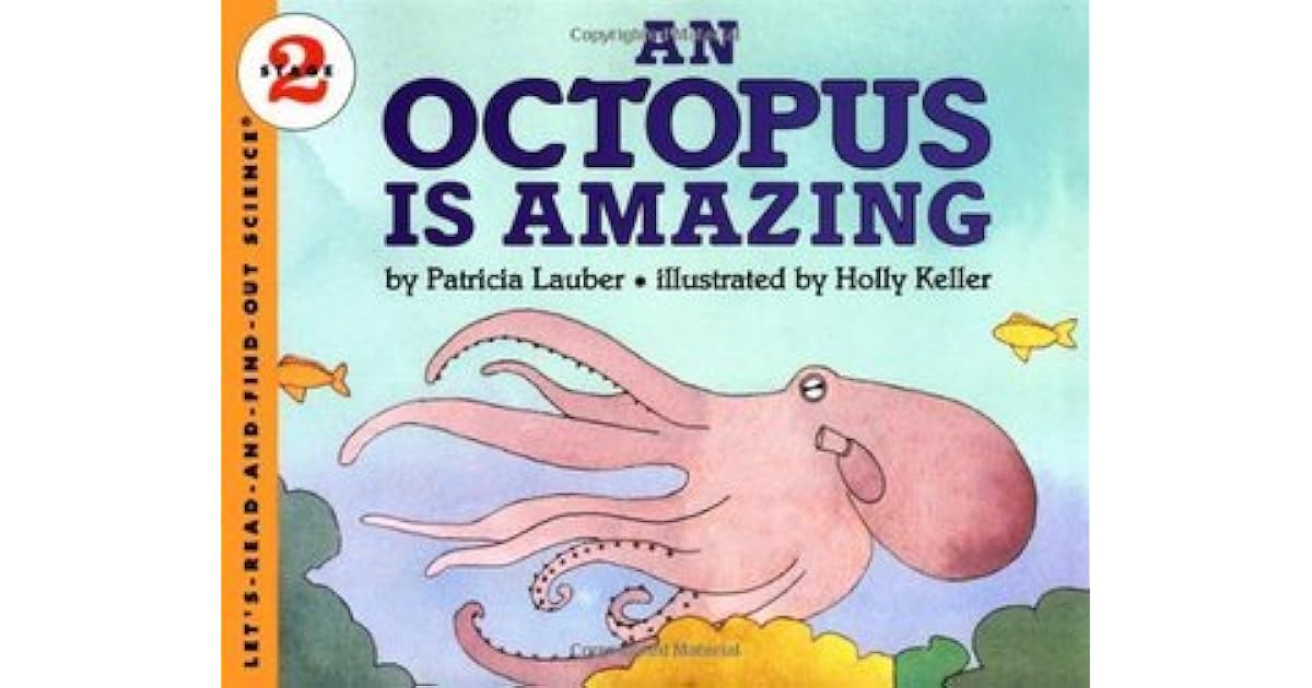 An Octopus Is Amazing by Patricia Lauber