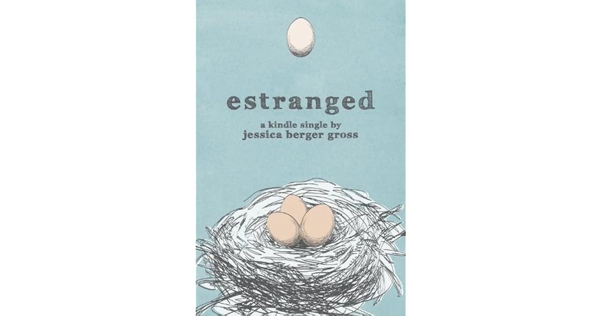 Estranged by Jessica Berger Gross