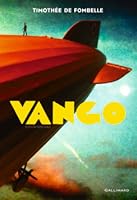 Vango (Vango, #1-2) by Timothée de Fombelle