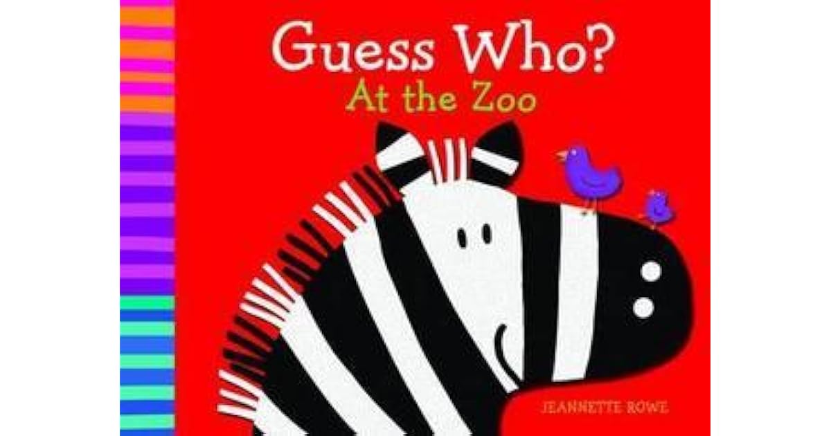 Guess who? At the zoo by Jeannette Rowe