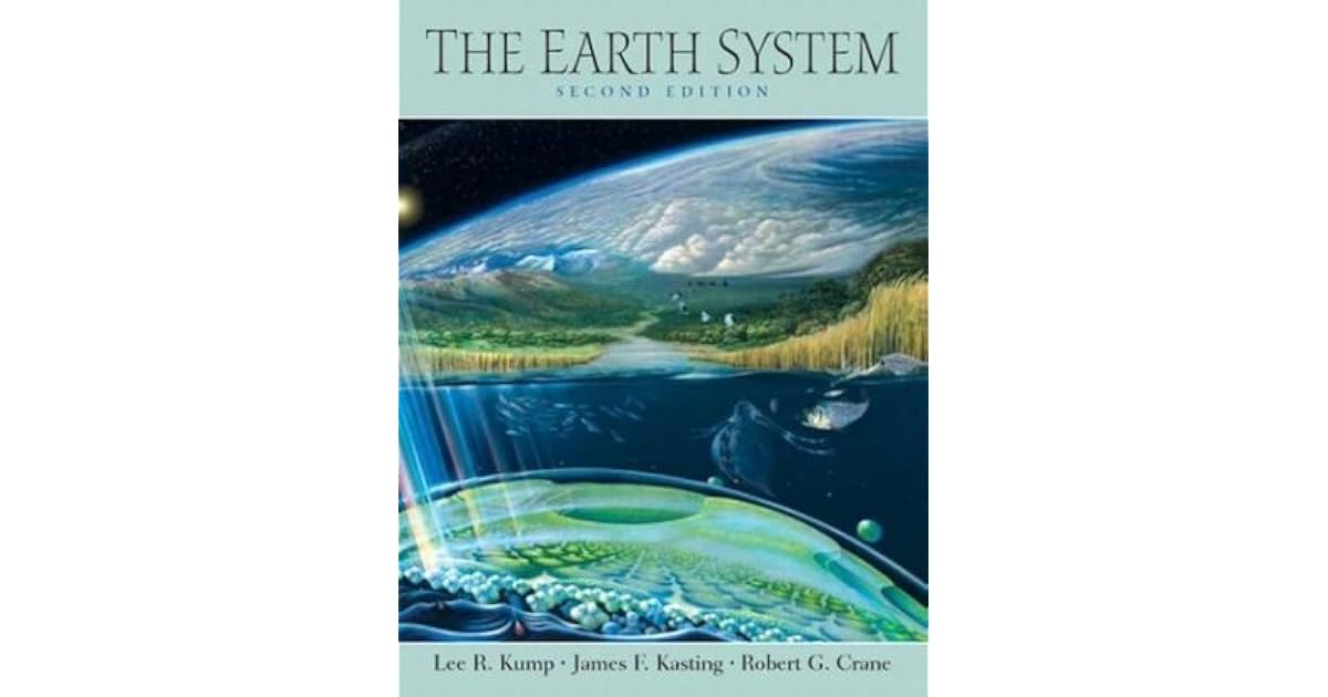 The Earth System by Lee R. Kump