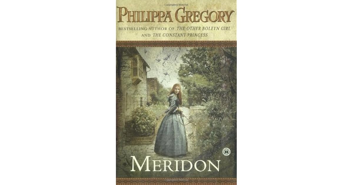 Meridon (The Wideacre Trilogy, #3) by Philippa Gregory