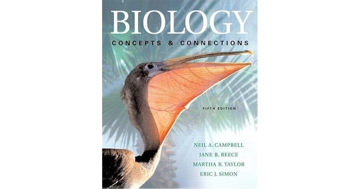 Biology: Concepts & Connections by Neil A. Campbell