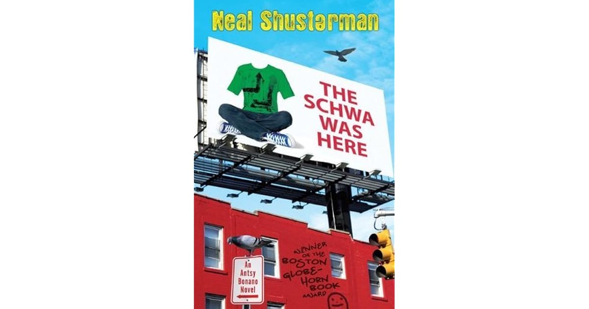 The Schwa Was Here (Antsy Bonano, #1) by Neal Shusterman