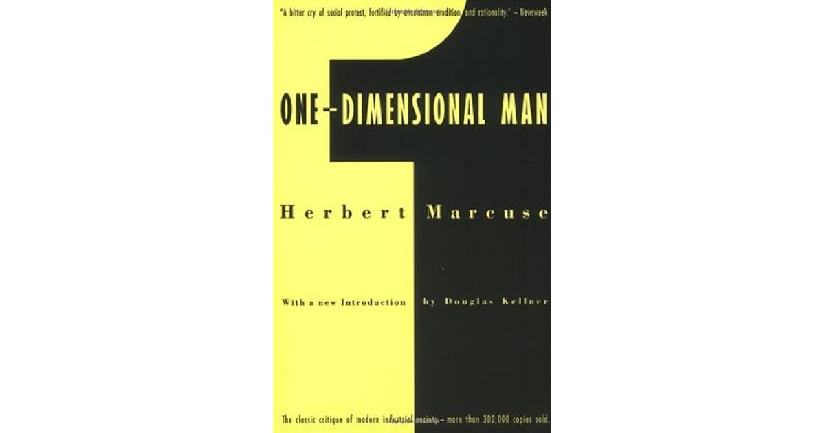 One-Dimensional Man: Studies in the Ideology of Advanced Industrial ...