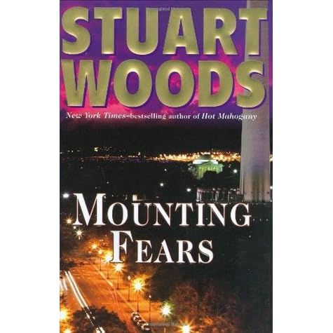 Mounting Fears (Will Lee, #7) by Stuart Woods — Reviews, Discussion, Bookclubs, Lists