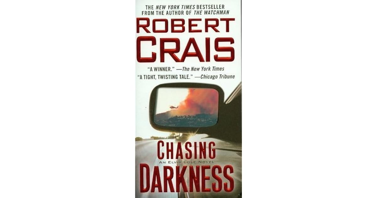Chasing Darkness (Elvis Cole, #11) by Robert Crais