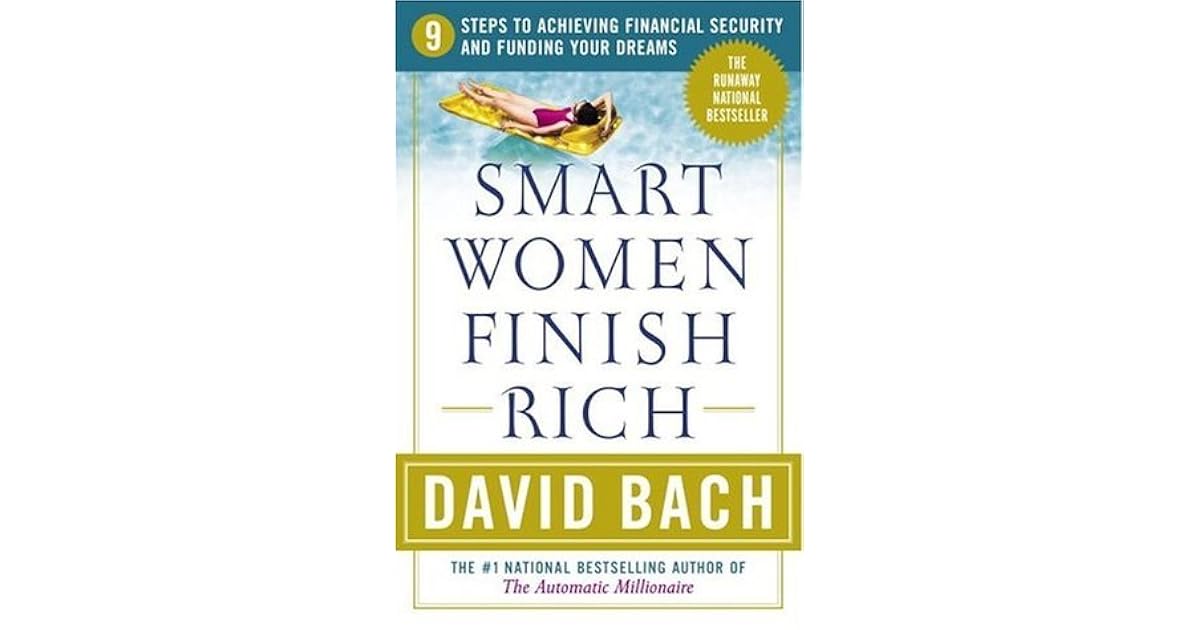 Smart Women Finish Rich: 9 Steps to Achieving Financial Security and ...