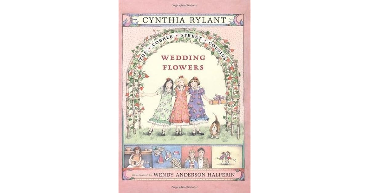 Wedding Flowers (Cobble Street Cousins, #6) by Cynthia Rylant
