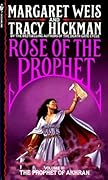 Rose of the Prophet Series by Margaret Weis
