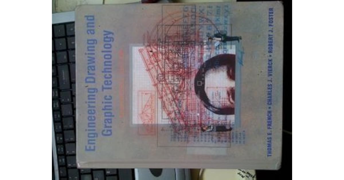 Engineering Drawing and Graphic Technology by Thomas Ewing French