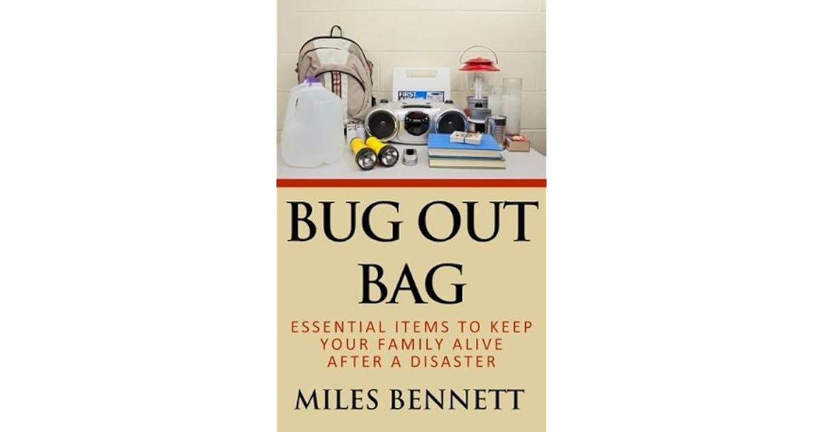 Bug Out Bag by Miles Bennett