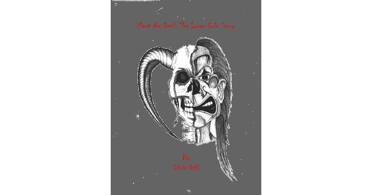 Meet the Devil: The Loran Cole Story by Chris Dahl