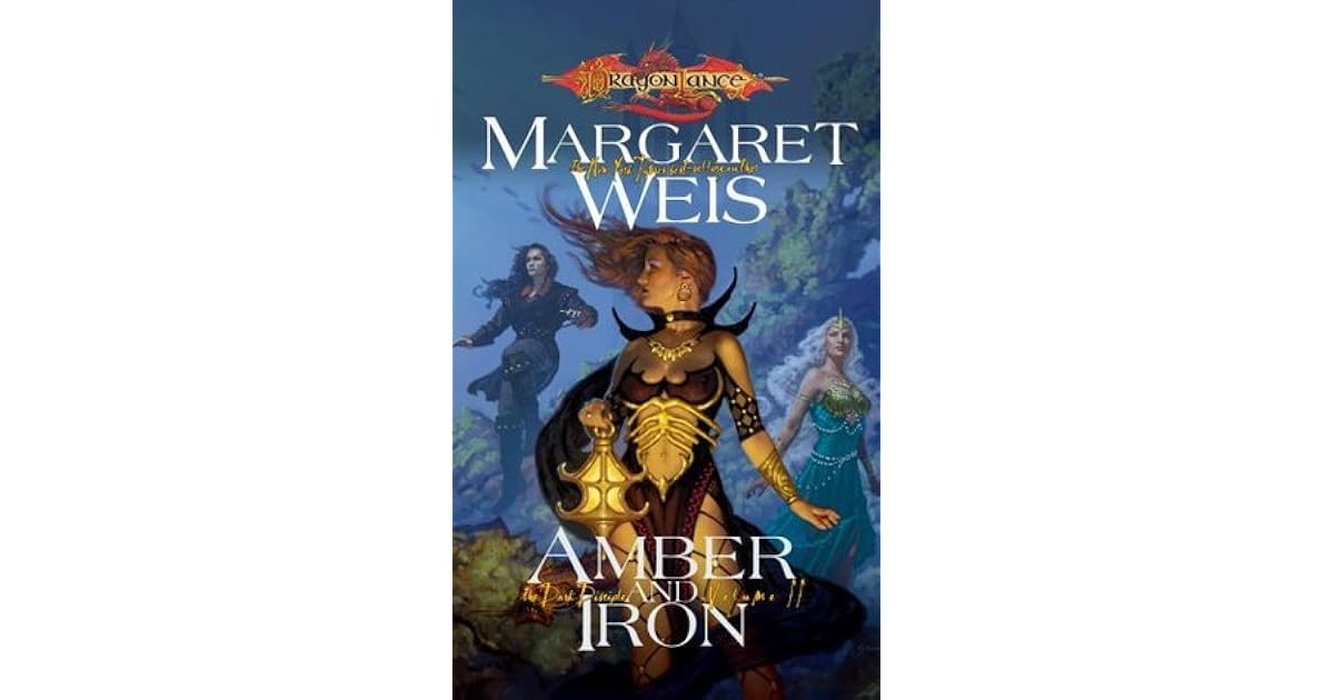 Amber and Iron by Margaret Weis