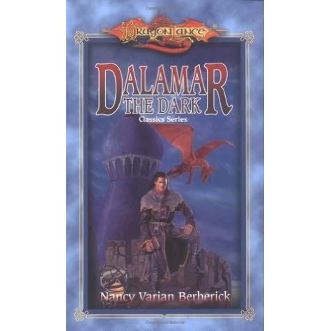 Dalamar the Dark (Dragonlance: Classics, #2) by Nancy Varian Berberick ...
