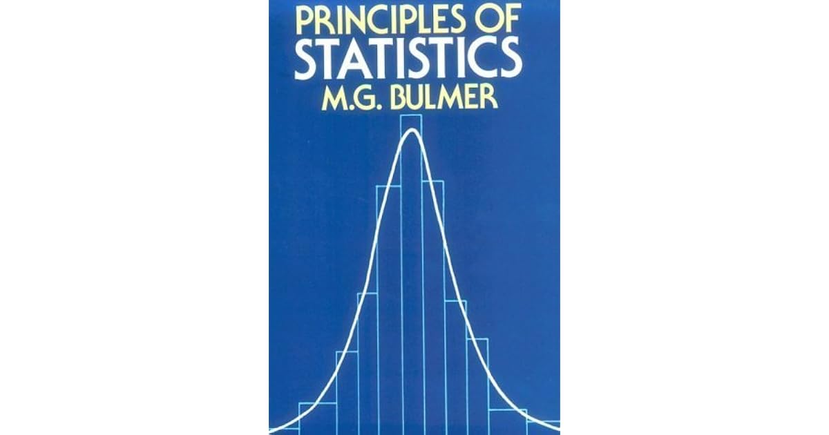 Principles of Statistics by M.G. Bulmer