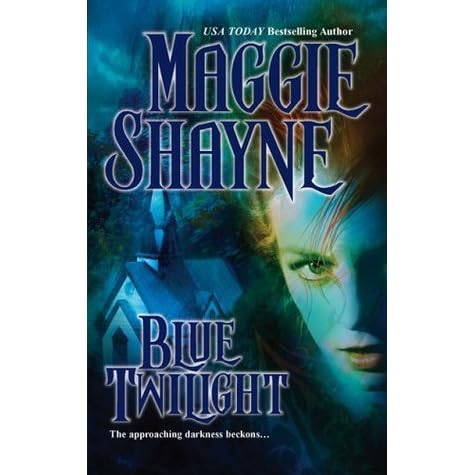 Blue Twilight (Wings in the Night, #11) by Maggie Shayne — Reviews, Discussion, Bookclubs, Lists