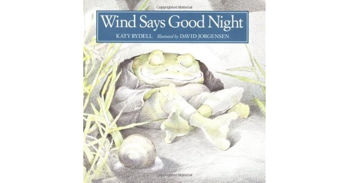 Wind Says Good Night by Katy Rydell