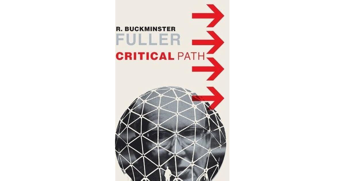 Critical Path by R. Buckminster Fuller