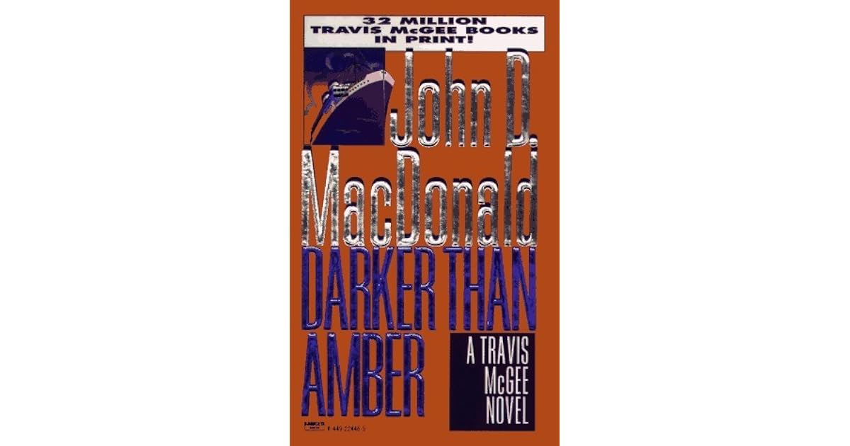 Darker Than Amber (Travis McGee #7) by John D. MacDonald