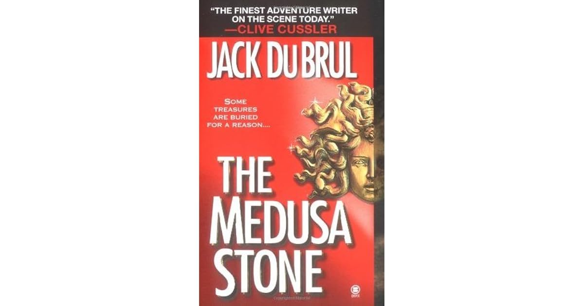 The Medusa Stone (Philip Mercer, #3) by Jack Du Brul — Reviews ...