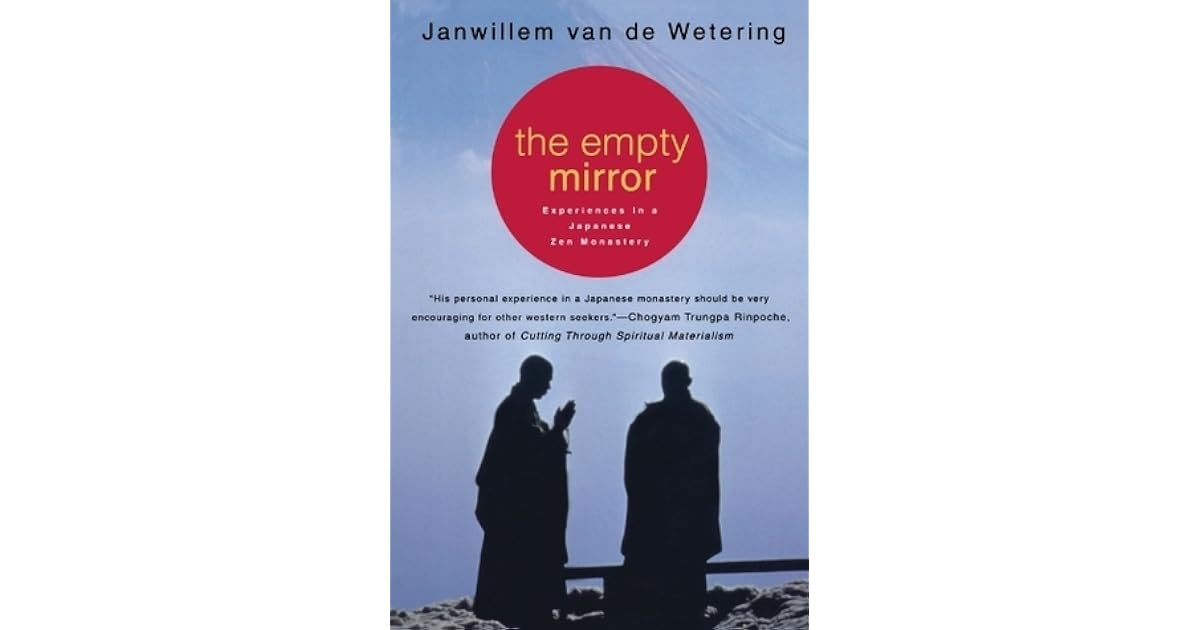 The Empty Mirror: Experiences in a Japanese Zen Monastery by Janwillem ...