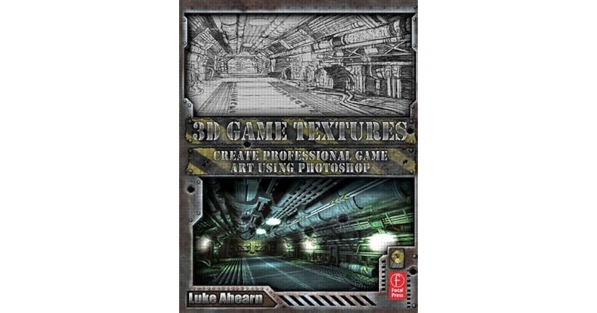 3D Game Textures: Create Professional Game Art Using Photoshop by Luke ...