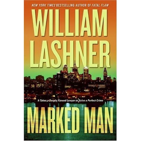 Marked Man (Victor Carl, #6) by William Lashner — Reviews, Discussion ...