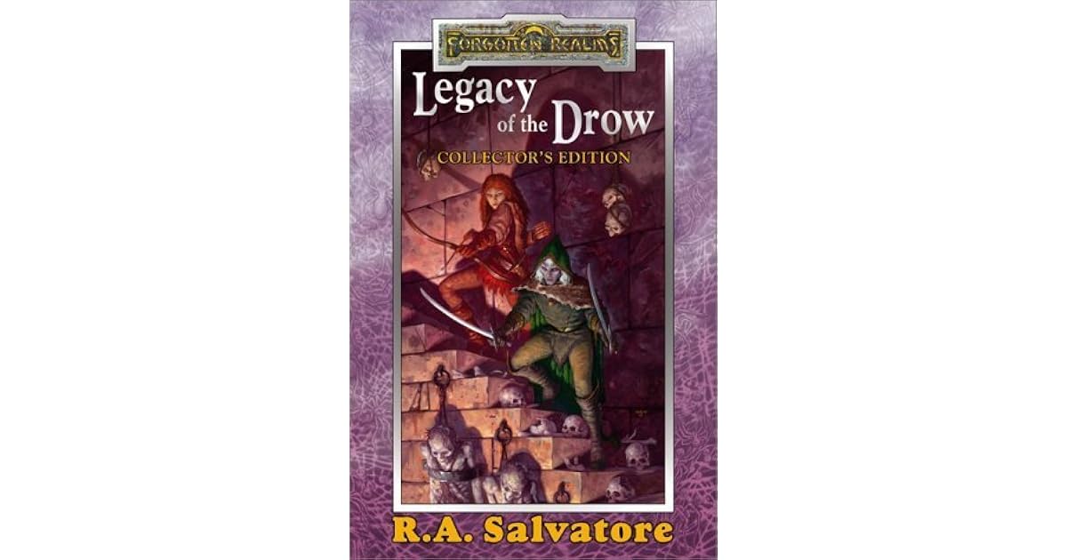 Legacy of the Drow Collector's Edition by R.A. Salvatore