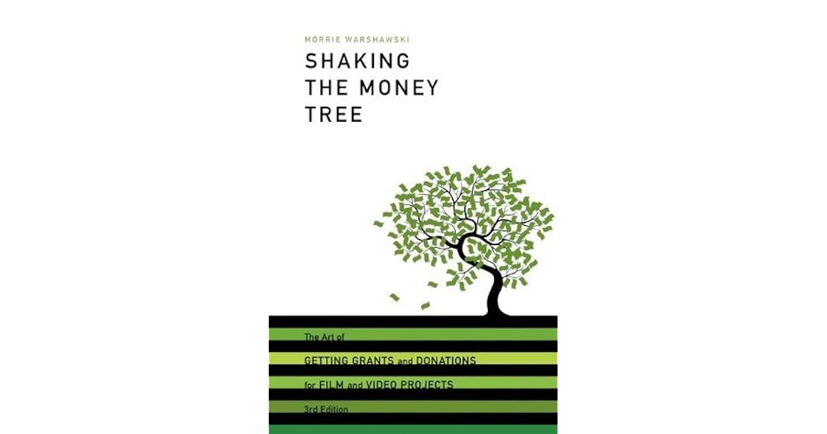 Shaking the Money Tree, 3rd Edition: The Art of Getting Grants and ...