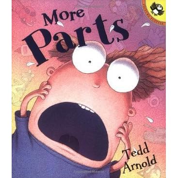 More Parts (Parts, #2) by Tedd Arnold — Reviews, Discussion, Bookclubs ...