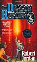 The Dragon Reborn (The Wheel of Time, #3) by Robert Jordan