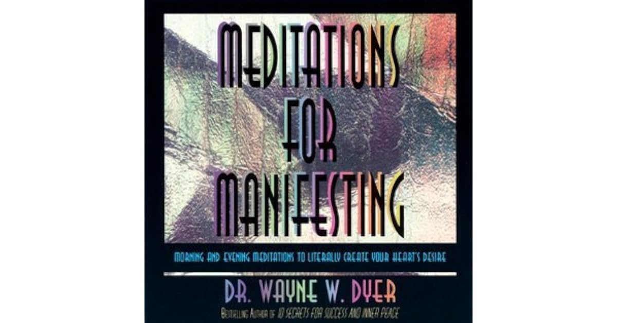 Meditations for Manifesting: Morning and Evening Meditations to ...