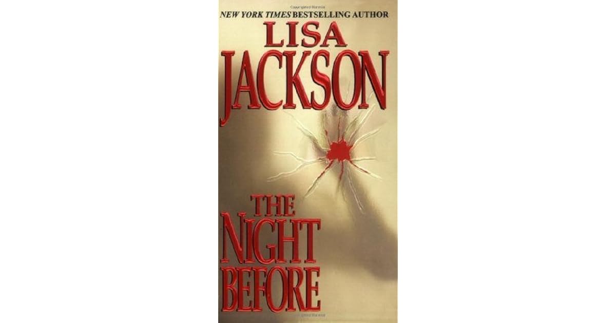 The Night Before (Savannah, #1) by Lisa Jackson