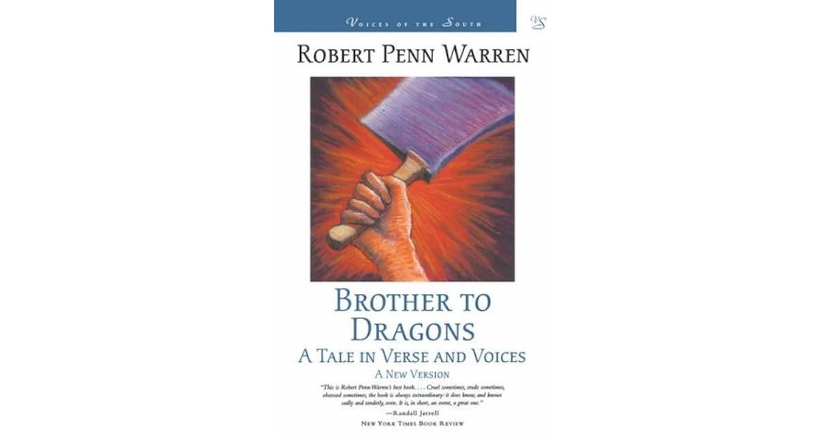 Brother to Dragons: A Tale in Verse and Voices: A New Version by Robert ...
