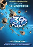 The Maze of Bones (The 39 Clues, #1) by Rick Riordan